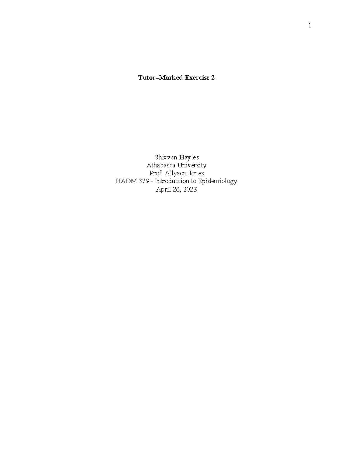 Tutormarkedassignment 2 - Tutor–Marked Exercise 2 Shivvon Hayles ...