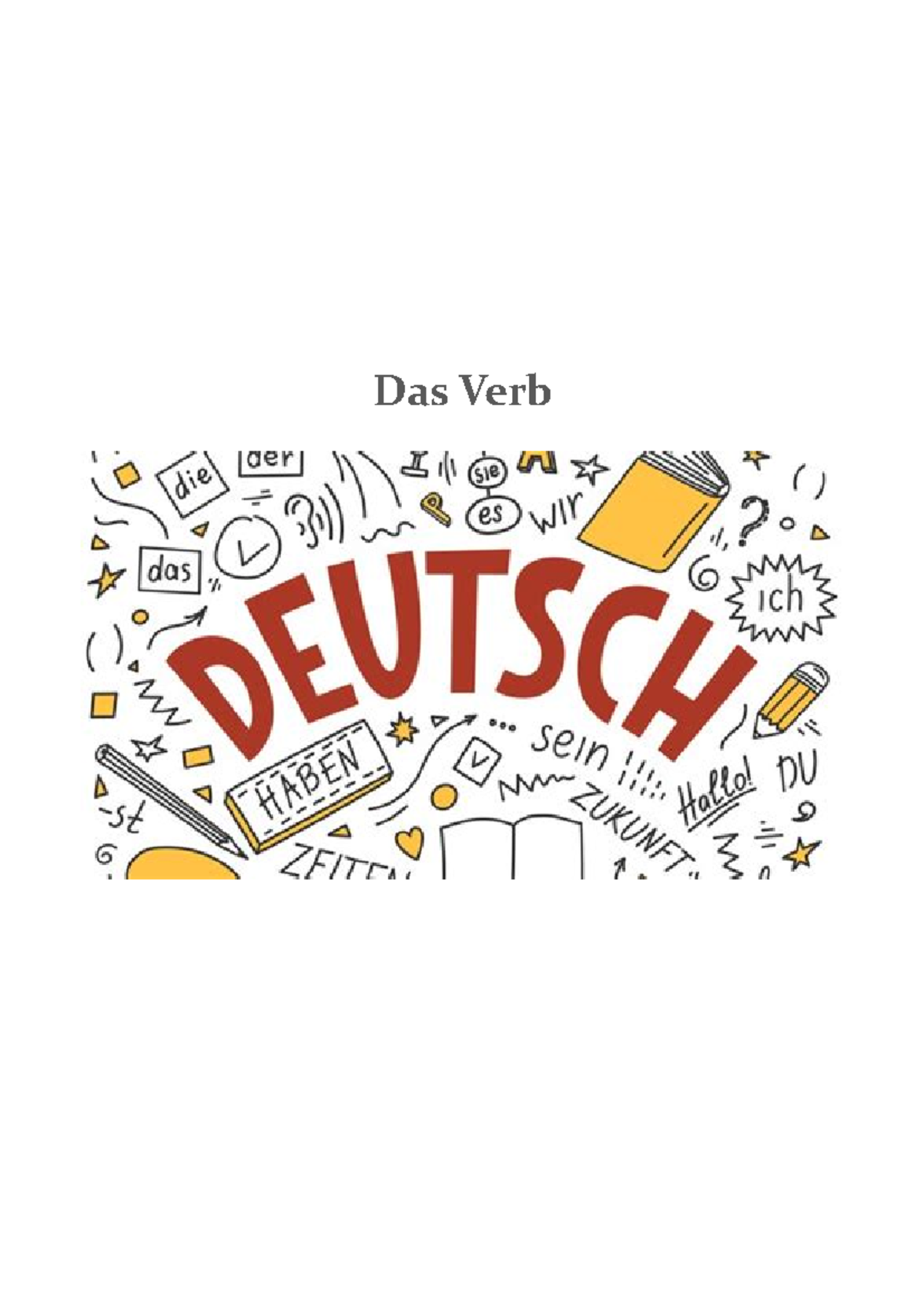 Das Verb - Das Verb Die drei Stammformen Die Konjugation eines Verbs ...