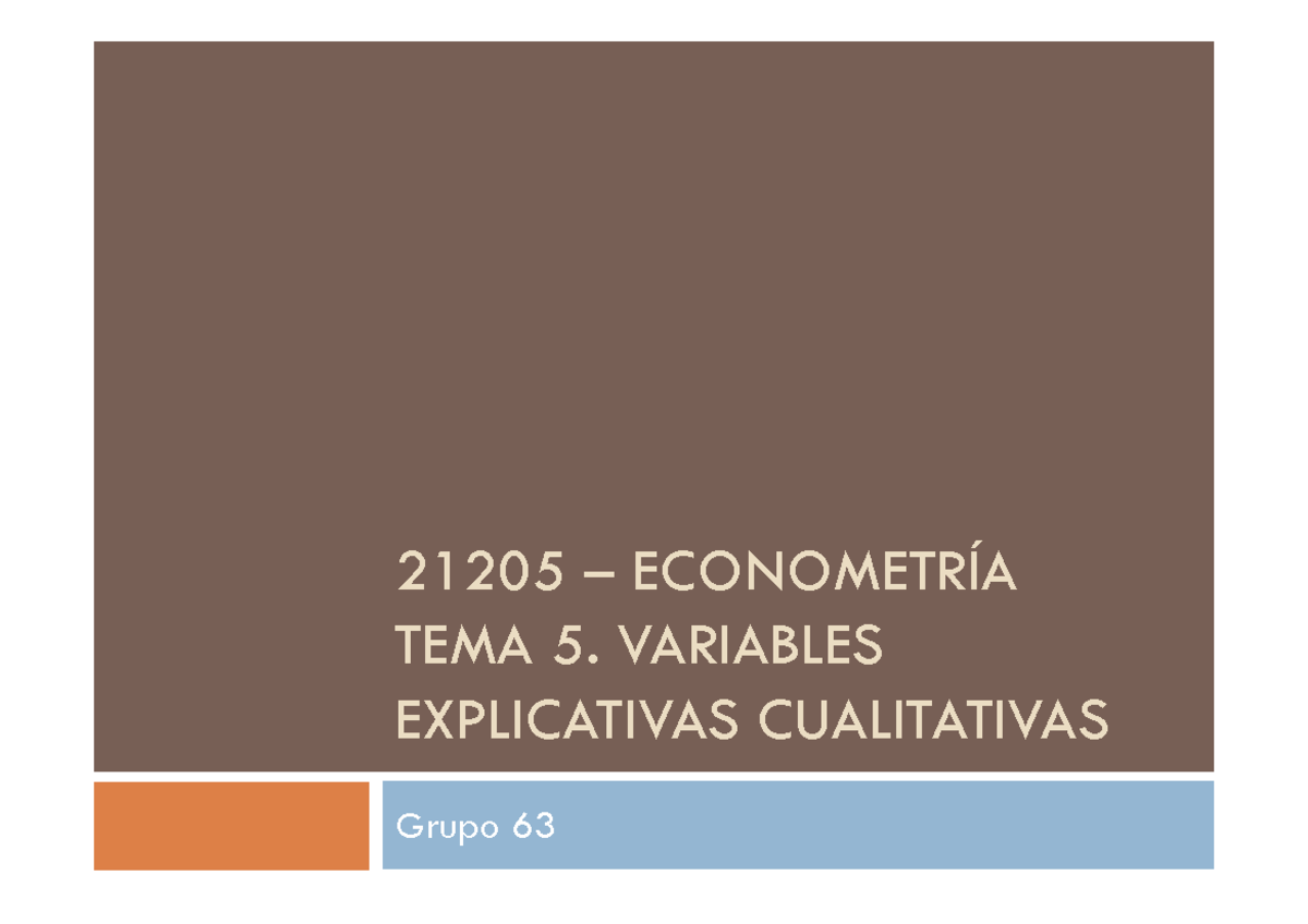 Tema 5: Variables explicativas cualitativas - 21205 TEMA 5. VARIABLES EXPLICATIVAS CUALITATIVAS ...