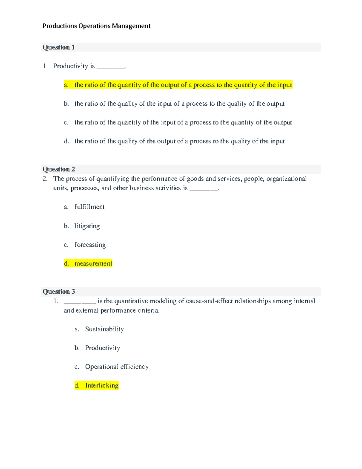 Production Management Quiz 2 - Question 1 Productivity is ________. a ...