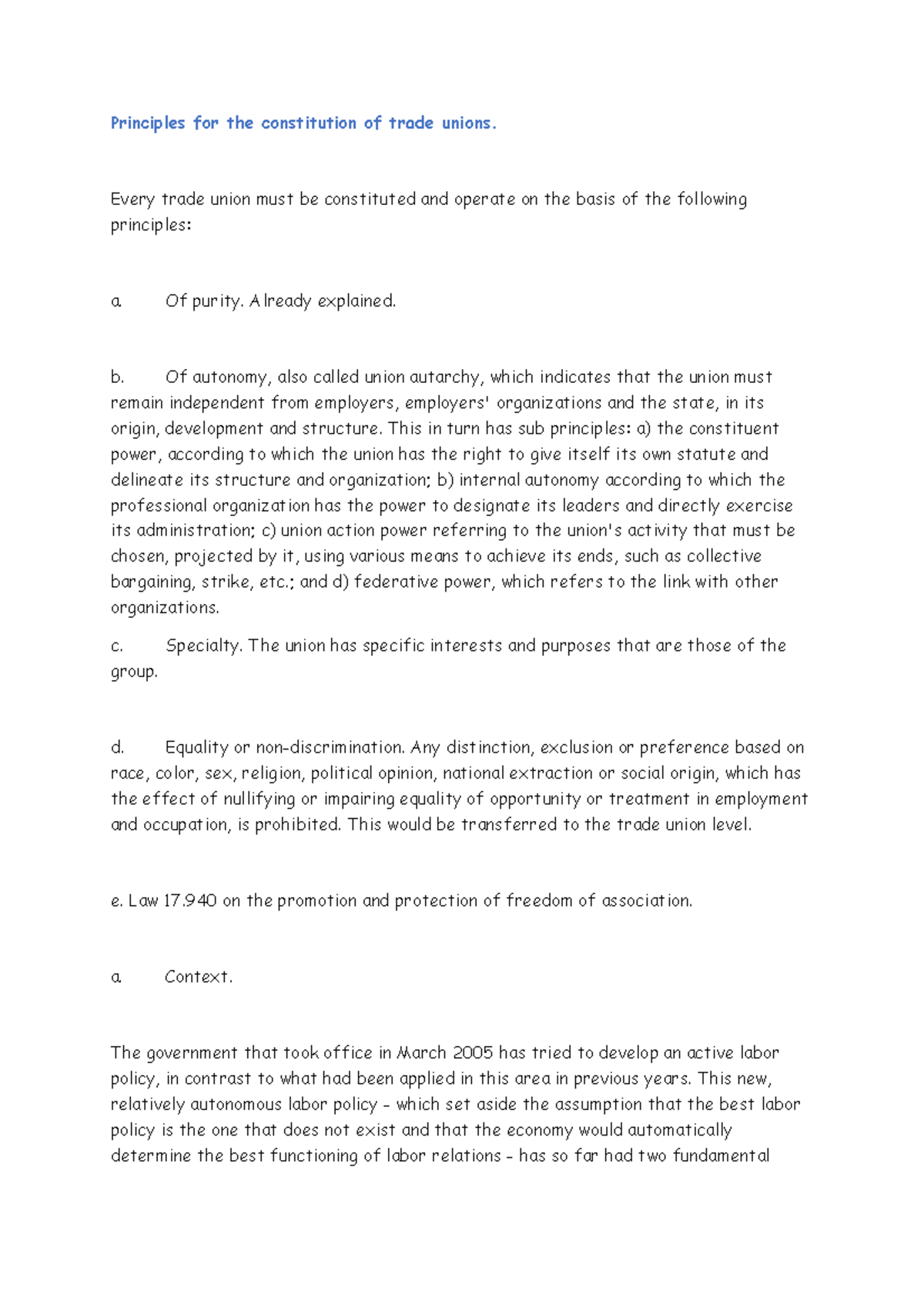 Principles for the constitution of trade unions. 2 - Every trade union ...