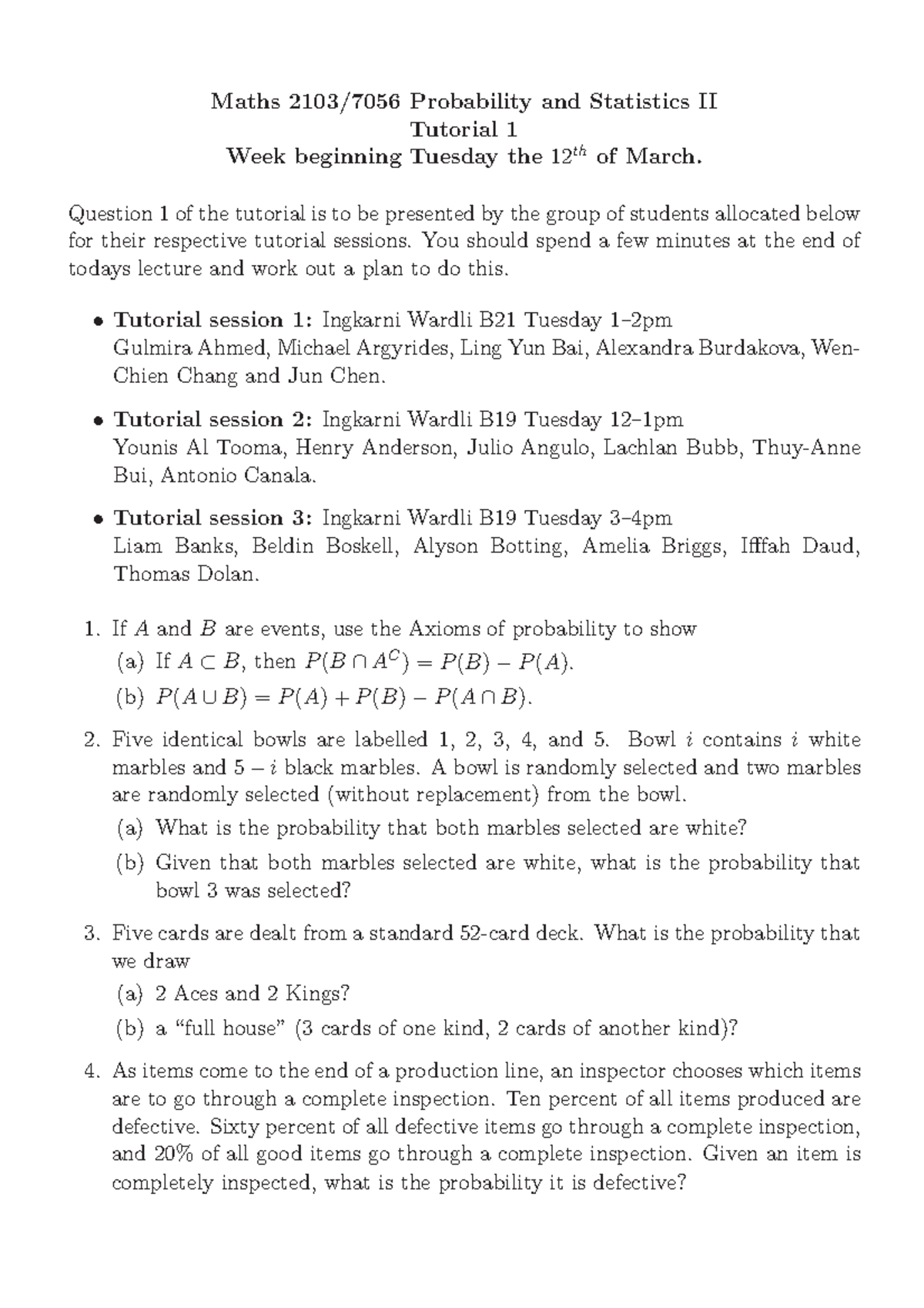Tut1 - The questions for the first tutorial - Maths 2103/7056 Probability and Statistics II ...