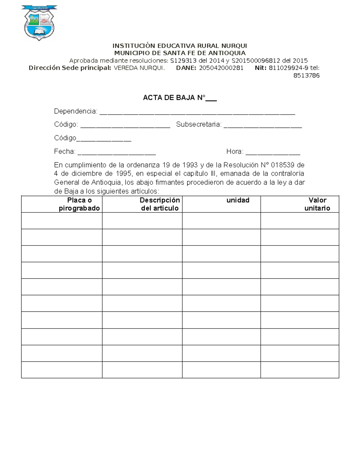 Acta de baja 2024 - material para realizar actas de trabajo - INSTITUCIÓN EDUCATIVA RURAL NURQUI ...