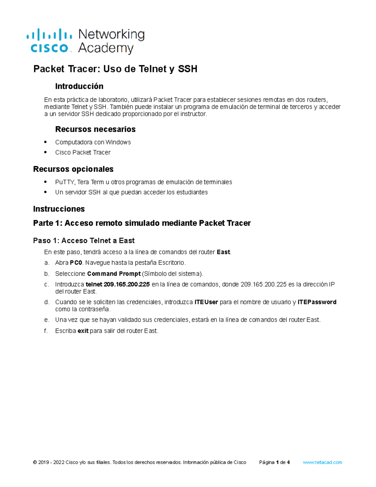 11.5.5.3 Packet Tracer - Use Telnet and SSH nn - Introducción En esta práctica de laboratorio ...
