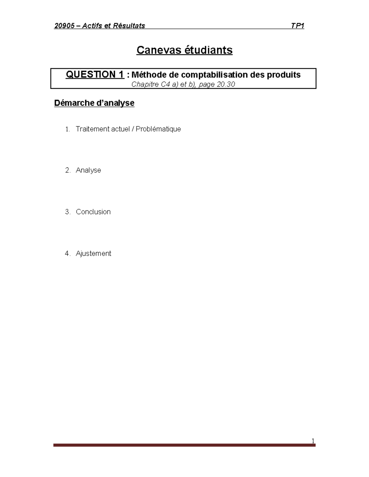 20905 - TP1 - Canevas - A2019 - Canevas étudiants QUESTION 1 : Méthode ...