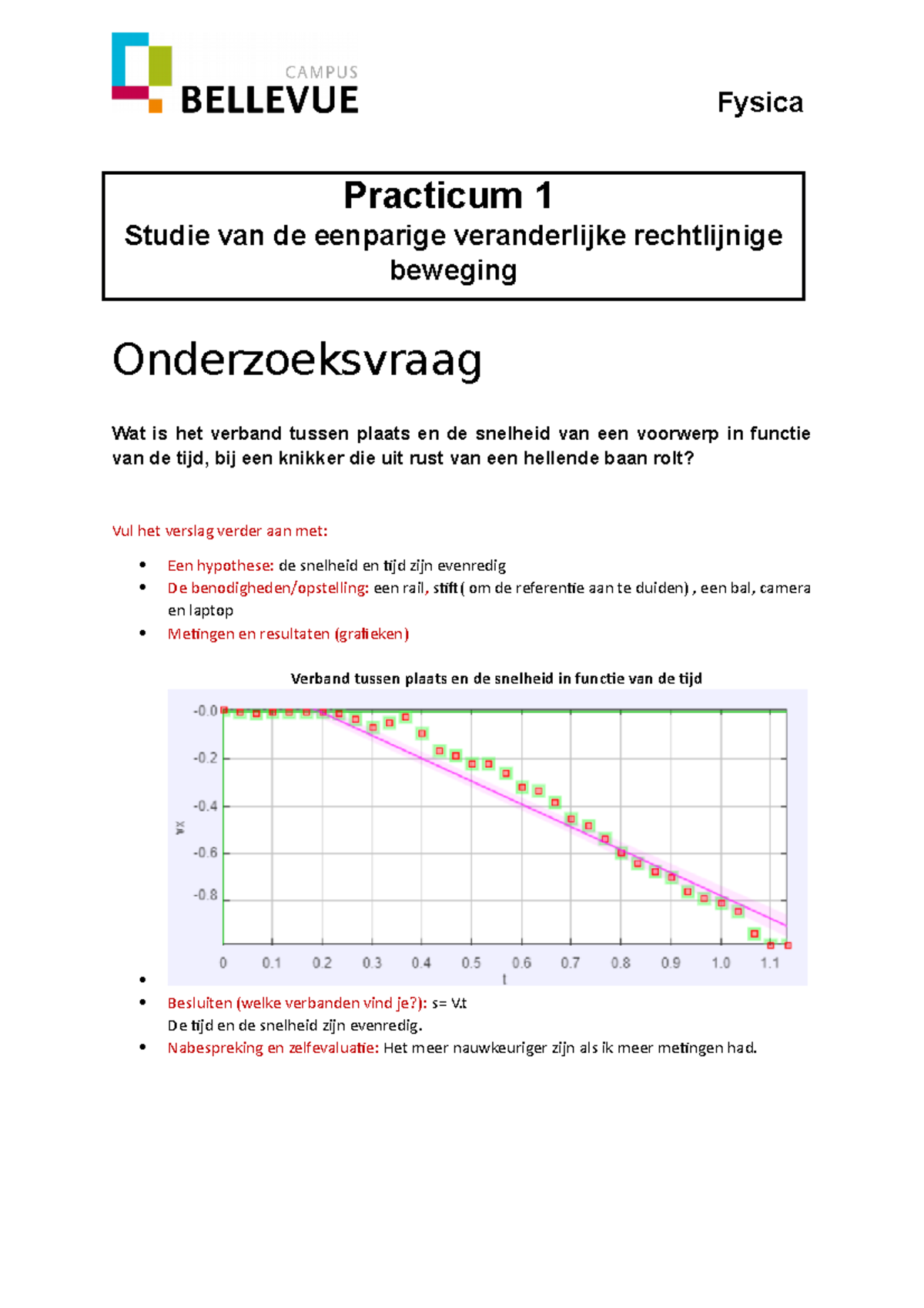 Practicum - ERVB - Fysica Practicum 1 Studie van de eenparige veranderlijke rechtlijnige ...