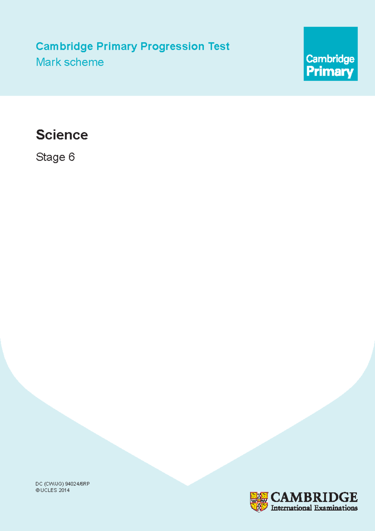 Cambridge Primary Progression Test Stage 6 Science 2014 Paper 1 And 2