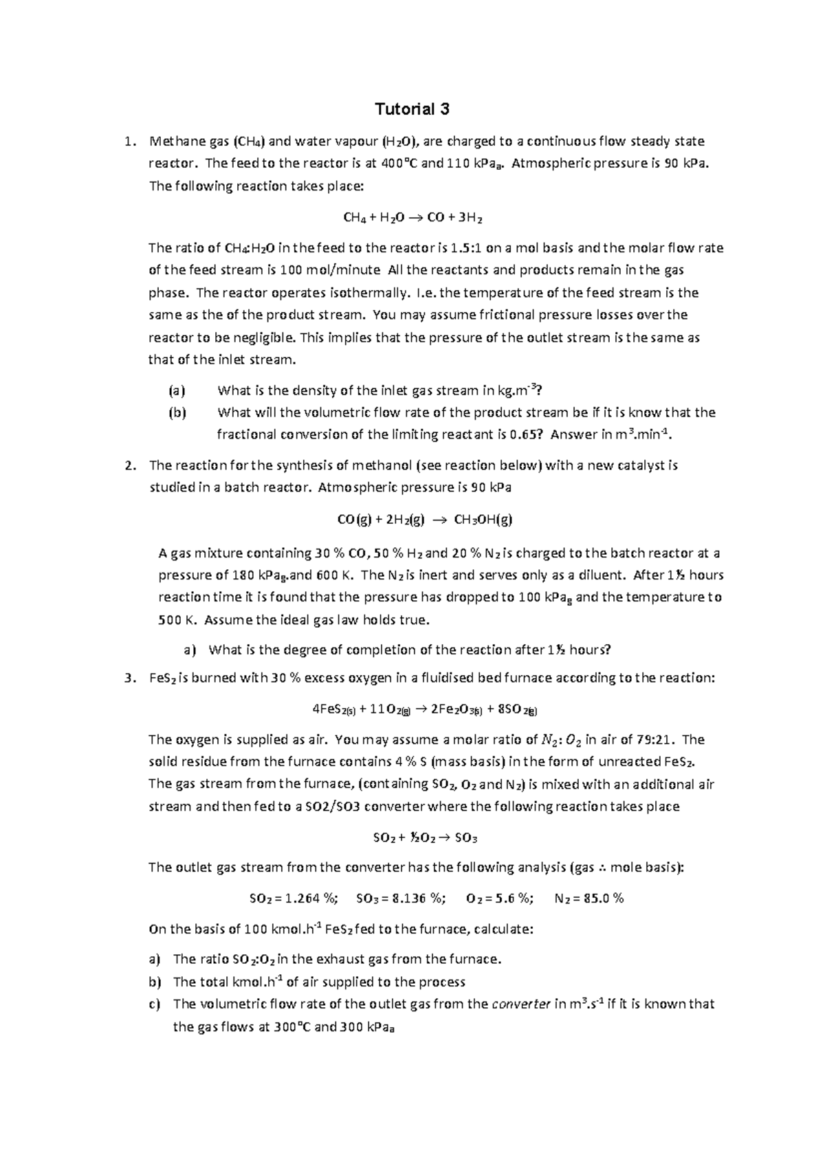 Tutorial 3 - practice material - Tutorial 3 Methane gas (CH 4 ) and water vapour (H 2 O), are ...