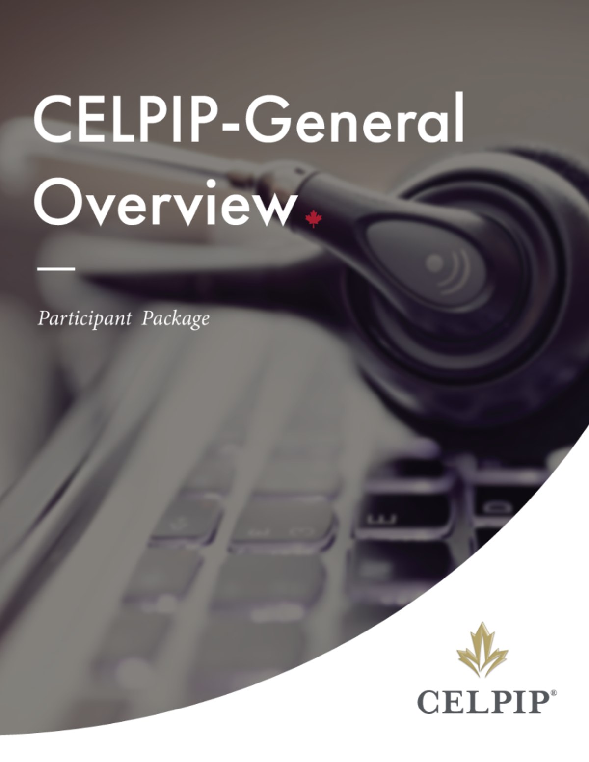 Celpip General Overview Participant Package 2022 - Contents Useful ...