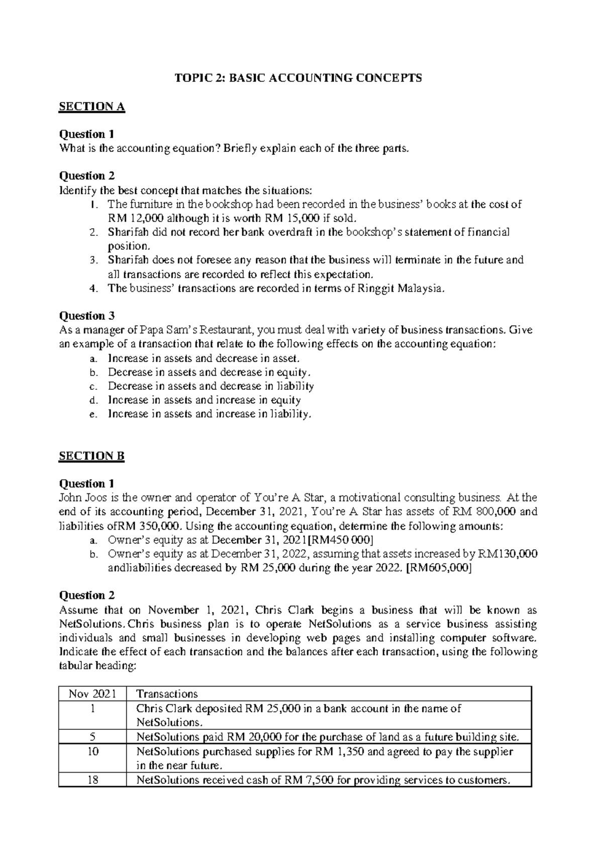 Tutorial - Topic 2 Question - TOPIC 2 : BASIC ACCOUNTING CONCEPTS SECTION A Question 1 What is ...