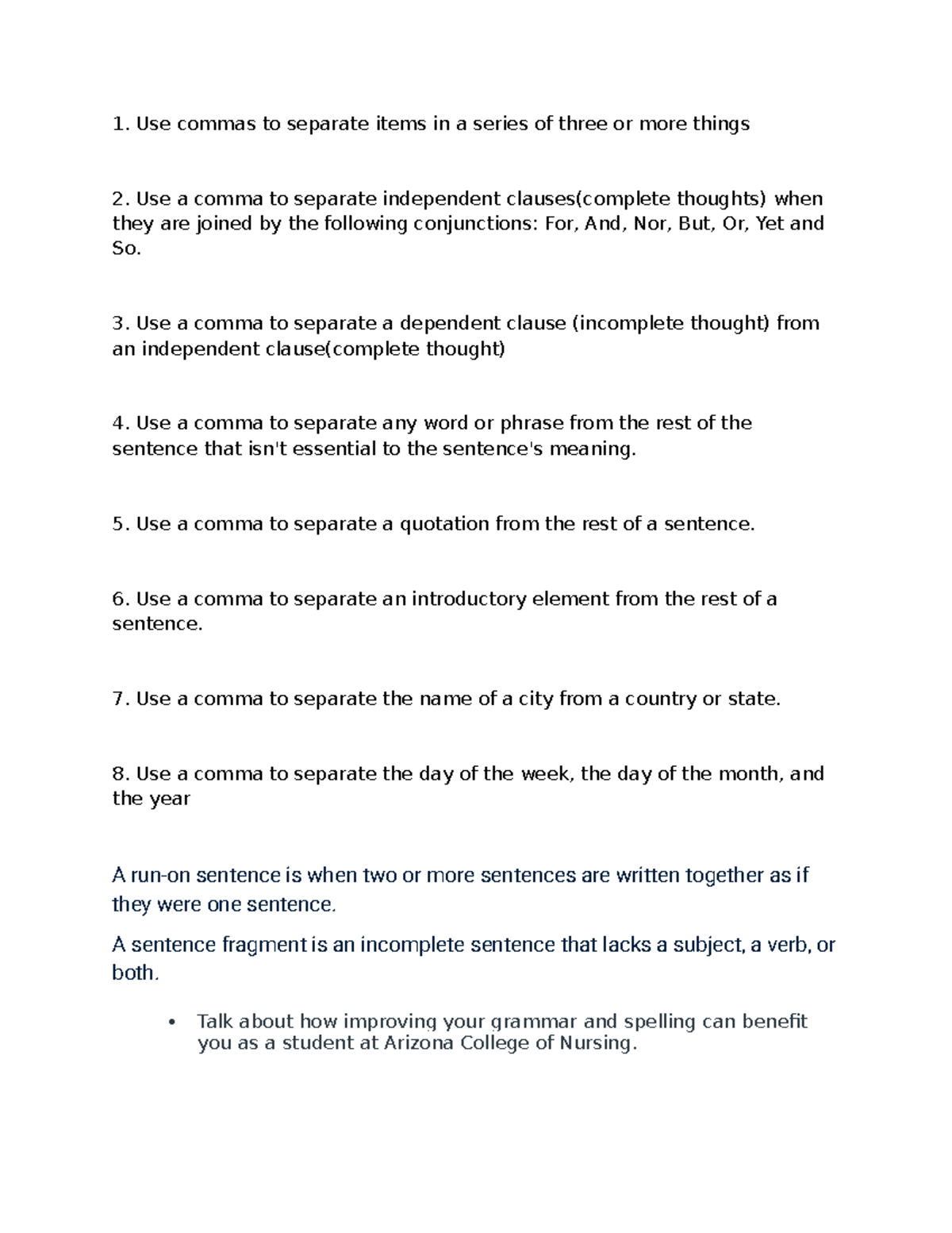 English 101 - 1. Use commas to separate items in a series of three or ...