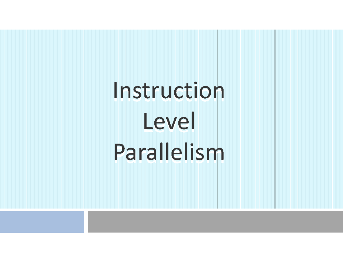 Arsitektur Komputer - Instruction Level Parallelism Instruction Level ...