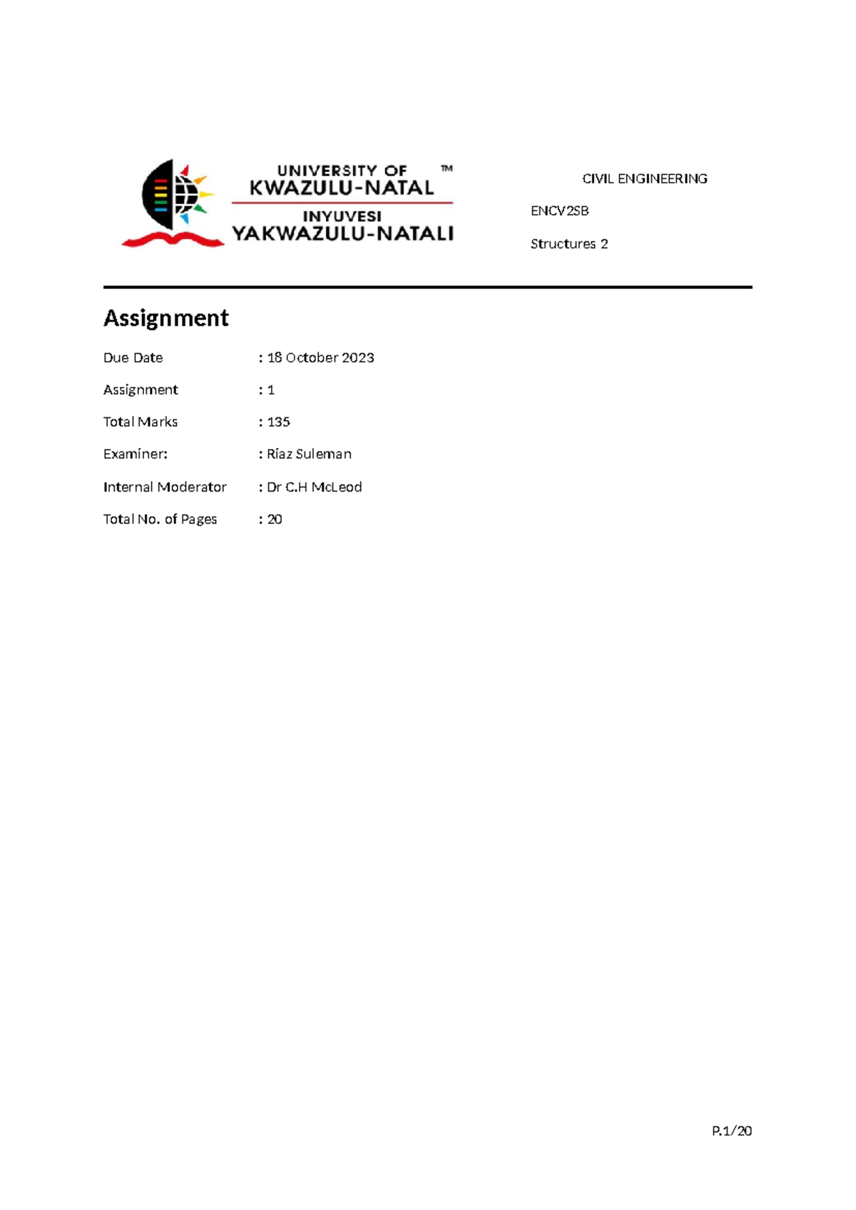 Assignment - CIVIL ENGINEERING ENCV2SB Structures 2 Assignment Due Date : 18 October 2023 ...