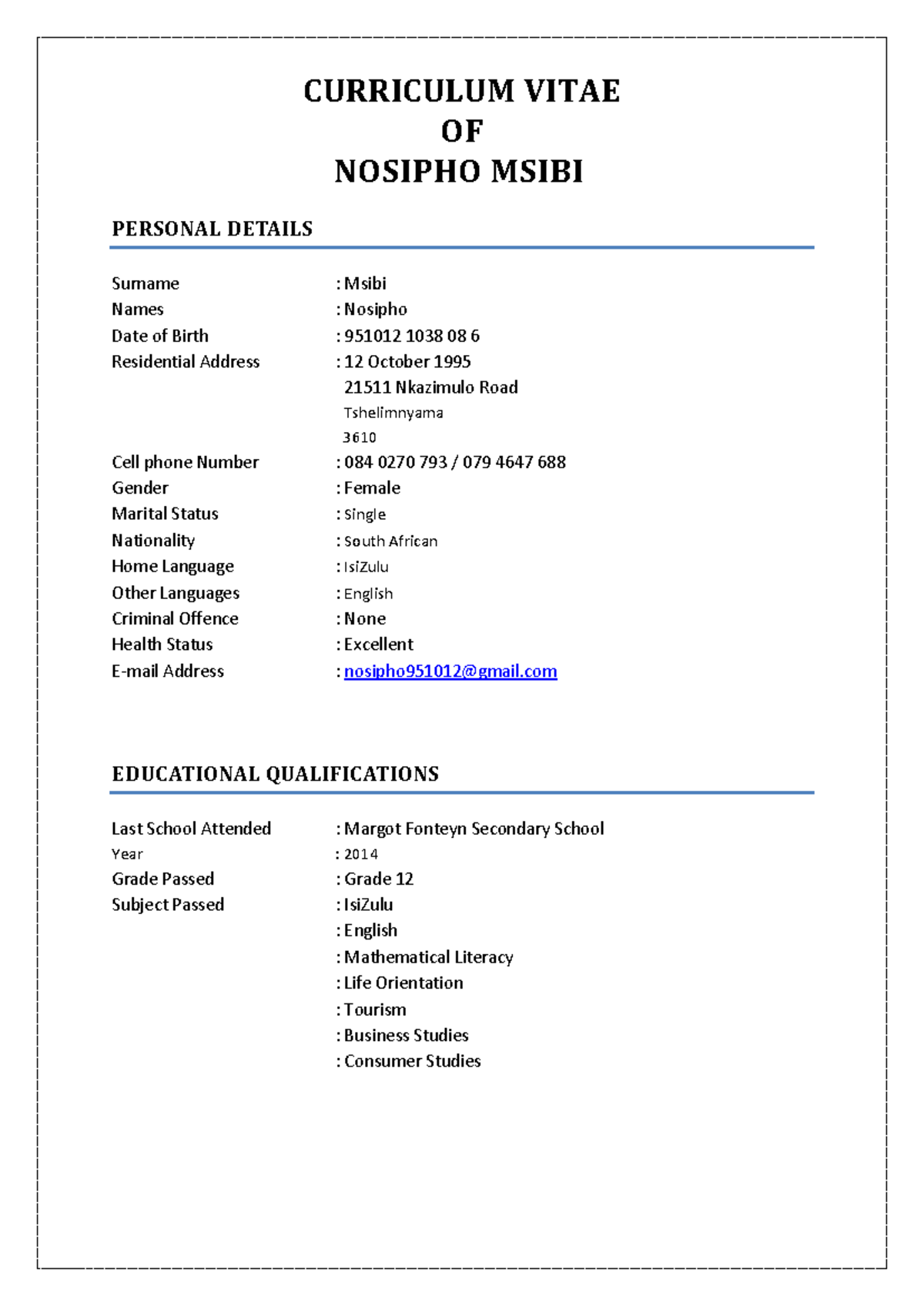 Nosipho Msibi 1 - CURRICULUM VITAE OF NOSIPHO MSIBI PERSONAL DETAILS Surname : Msibi Names ...