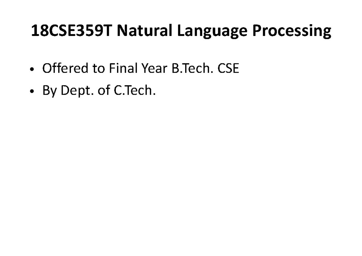 Unit 5 Natural language processing - 18CSE359T Natural Language Processing • Offered to Final ...
