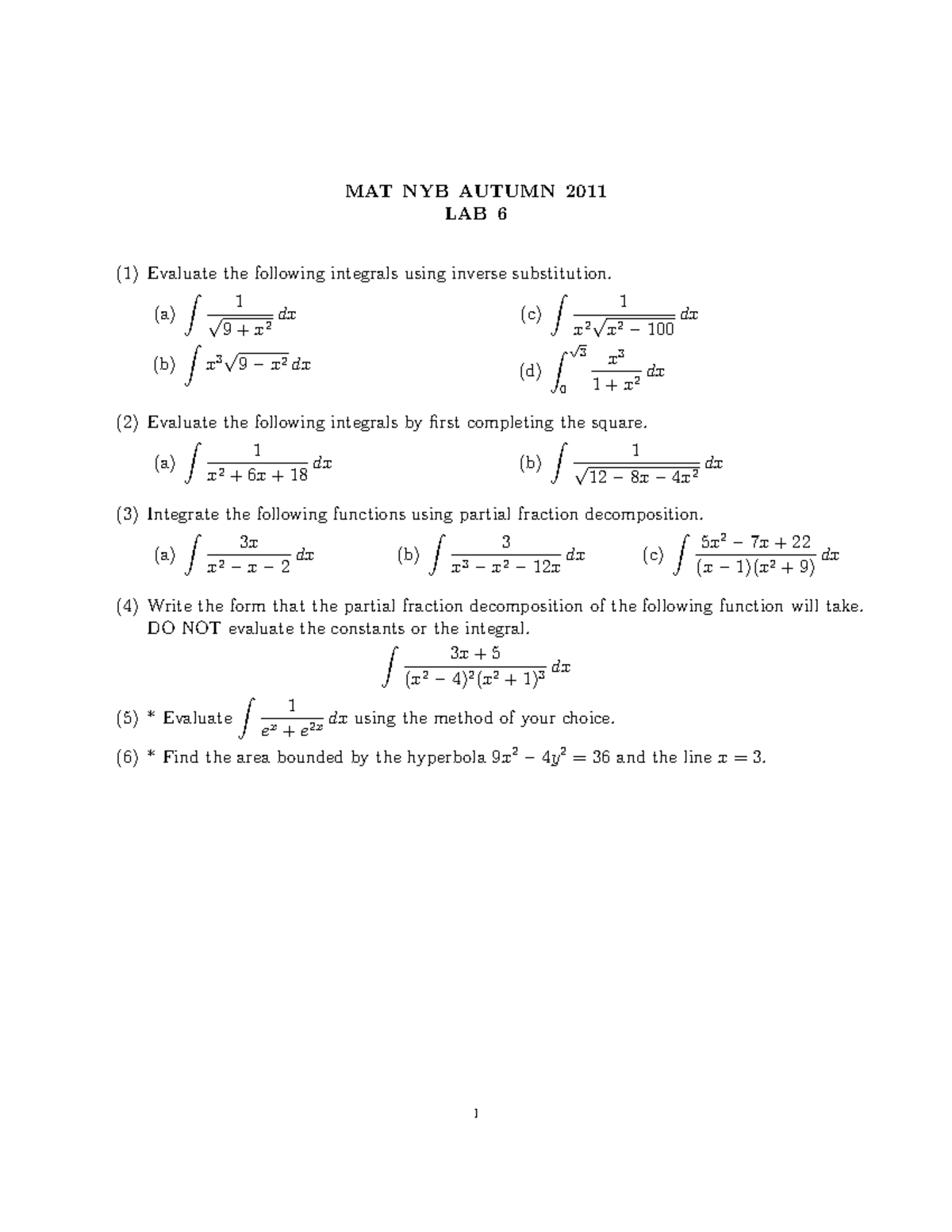 NYB-Lab6 - practice material - MAT NYB AUTUMN 2011 LAB 6 (1) Evaluate the following integrals ...