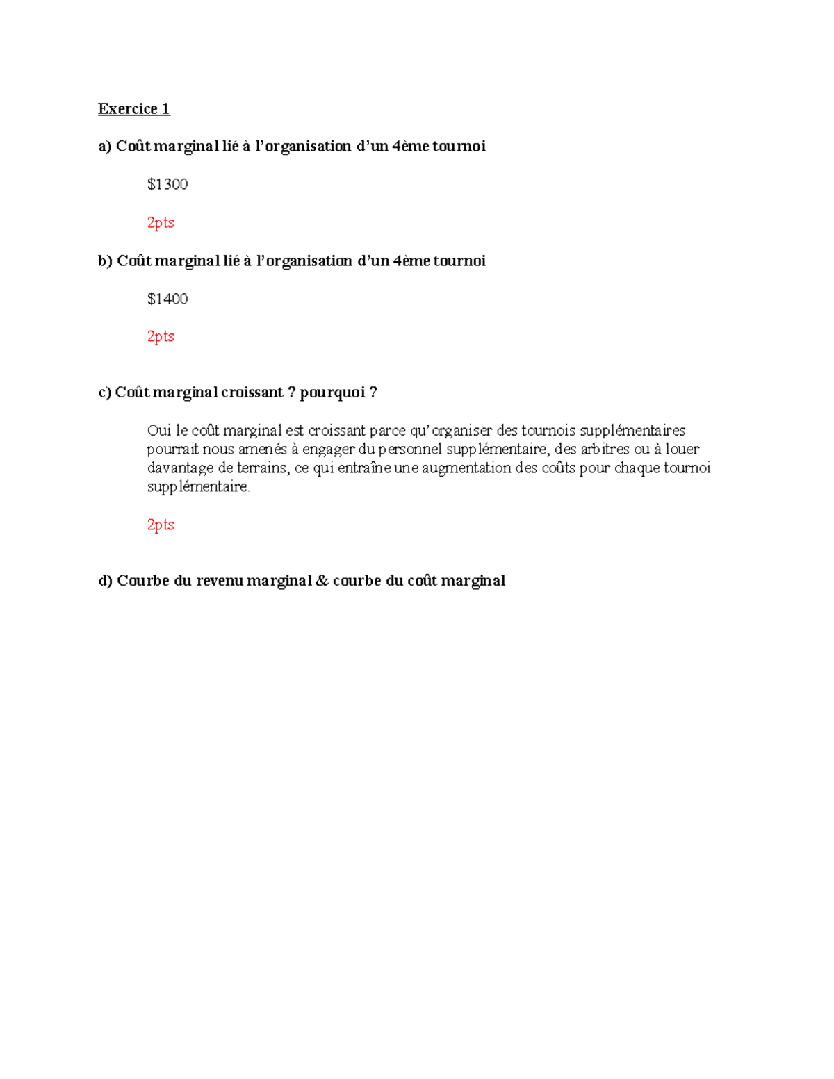 Remise 1 Corrigé - correction du devoir maison - Exercice 1 a) Coût marginal lié à l ...