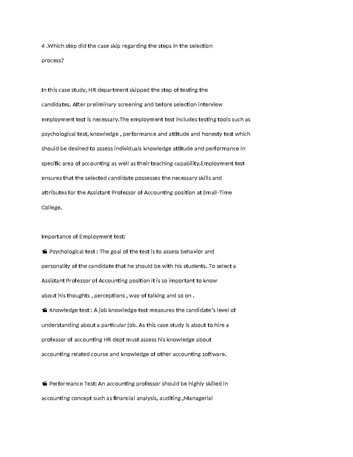 HRM case study ans 04 - 4 .Which step did the case skip regarding the ...
