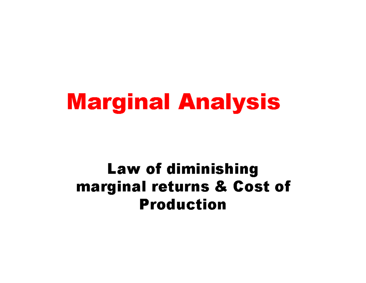 Lesson 4. Marginal returns - Marginal Analysis Law of diminishing ...