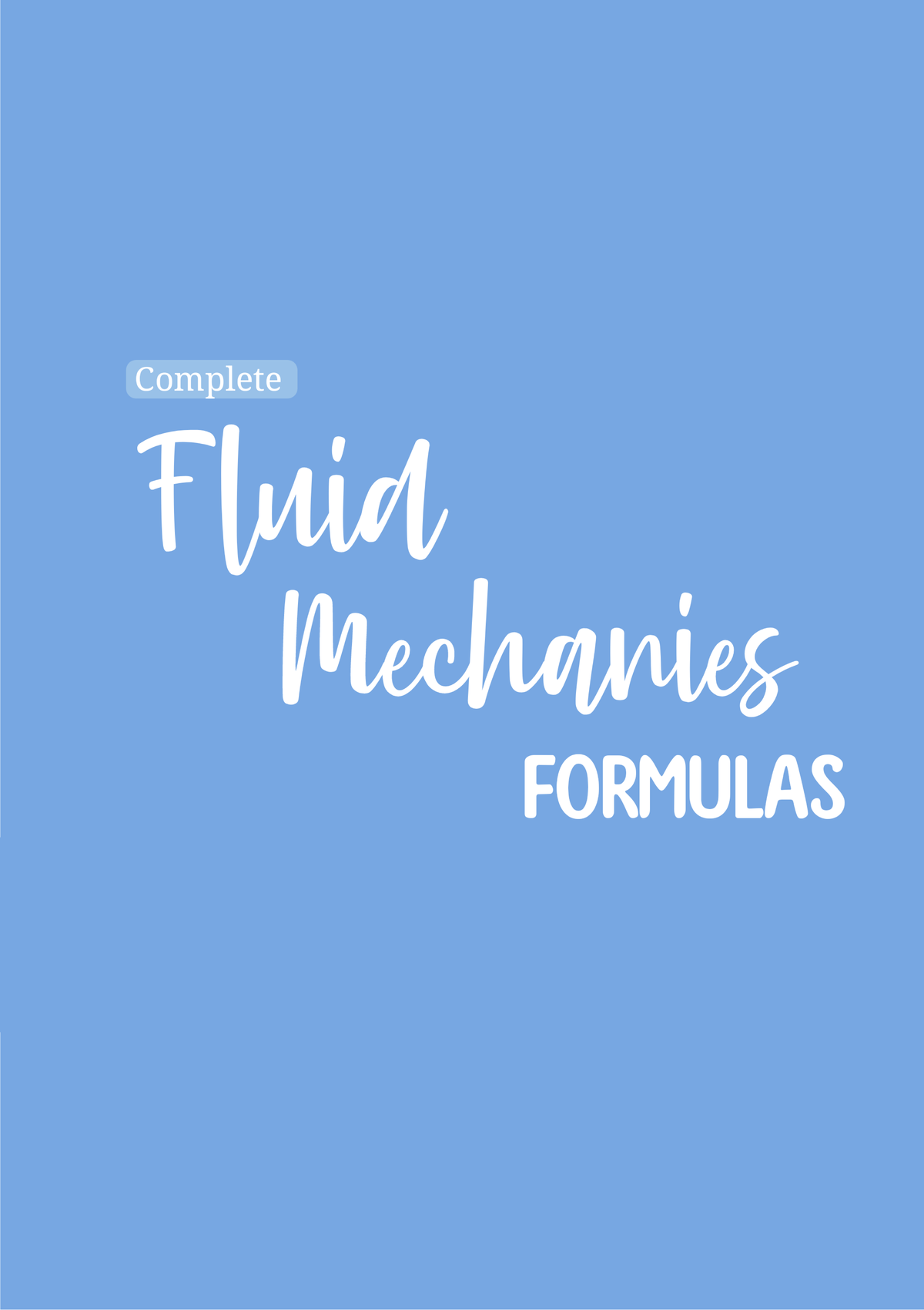 Fluid Mechanics Formulas Final - Complete Fluid Mechanies FORMULAS ...