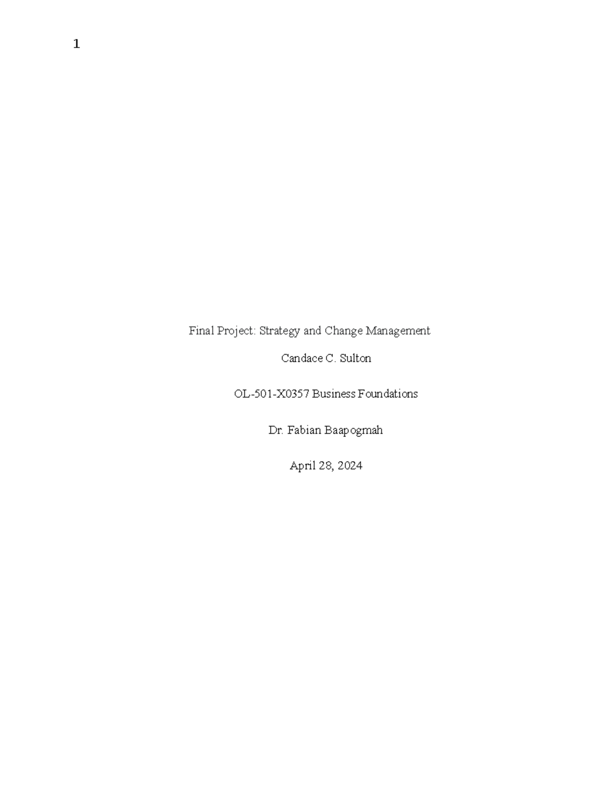 Final Project Draft 2 - Final Project: Strategy and Change Management Candace C. Sulton OL-501 ...
