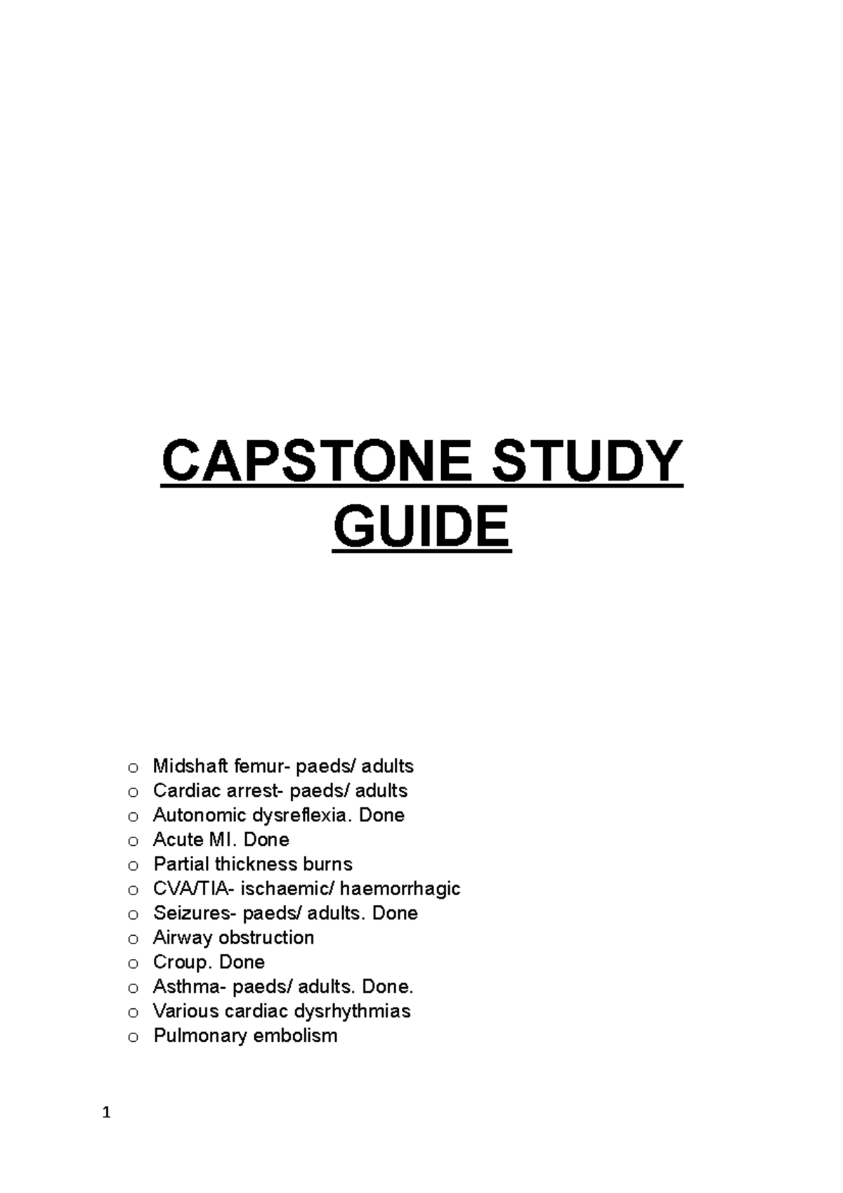 Capstone Study Guide - CAPSTONE STUDY GUIDE o Midshaft femur- paeds ...