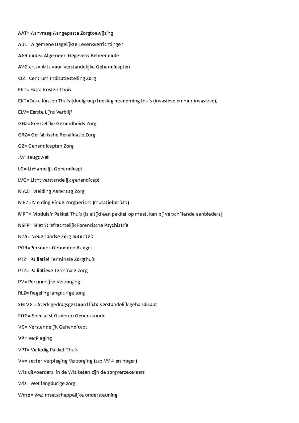 Afkortingen in de zorg - AAT= Aanvraag Aangepaste Zorgtoewijzing ADL ...