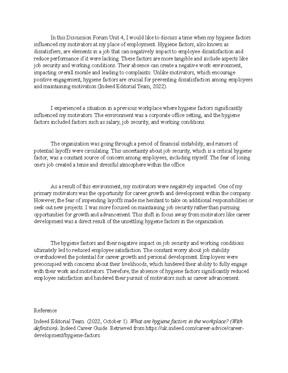 Discussion Forum Unit 4 - Hygiene factors, also known as dissatisfiers ...