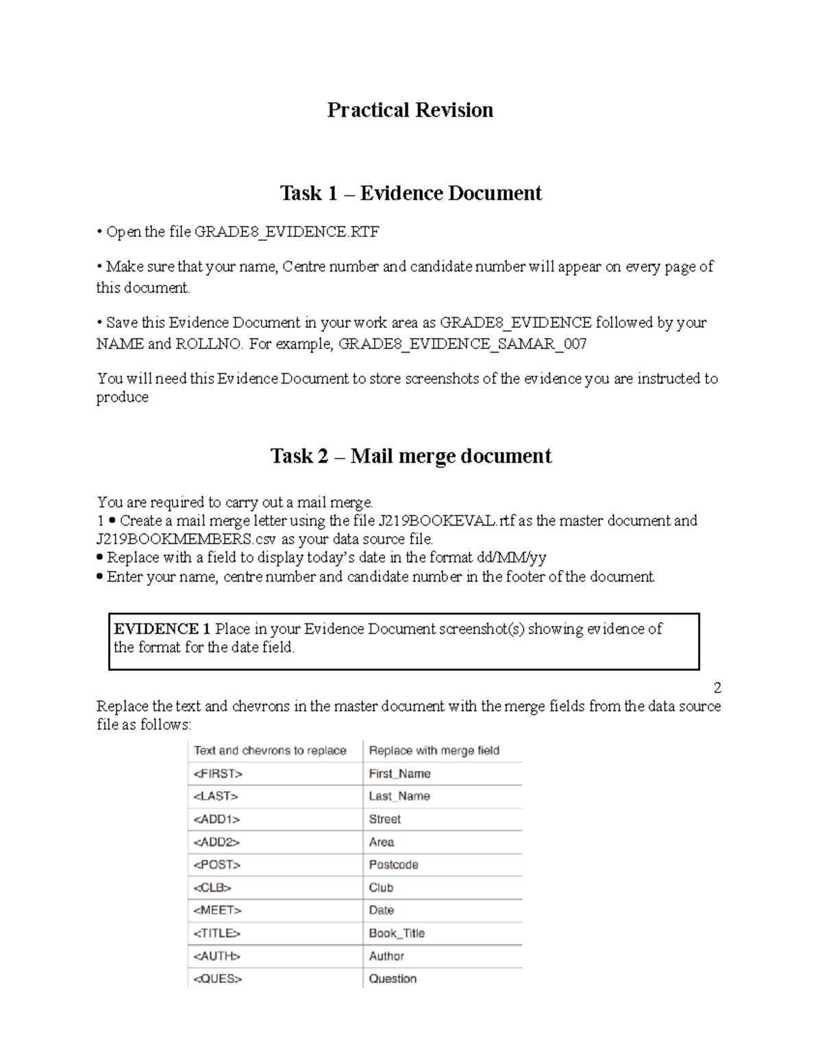 Mailmerge Revision - Practical Revision Task 1 – Evidence Document Open the file GRADE8_EVIDENCE ...