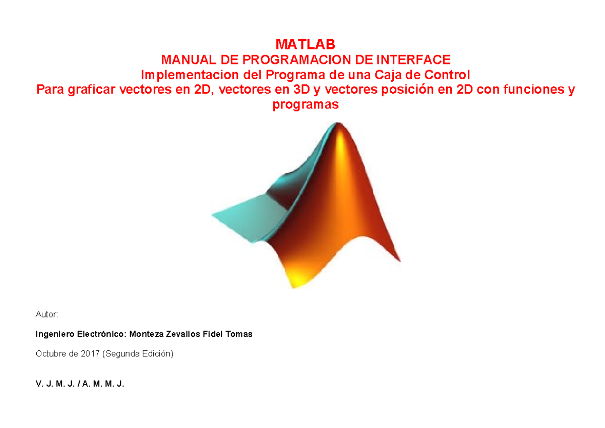 Matlab (Manual Programacion Interface Vectores - 2da Edicion) - MATLAB MANUAL DE PROGRAMACION DE ...
