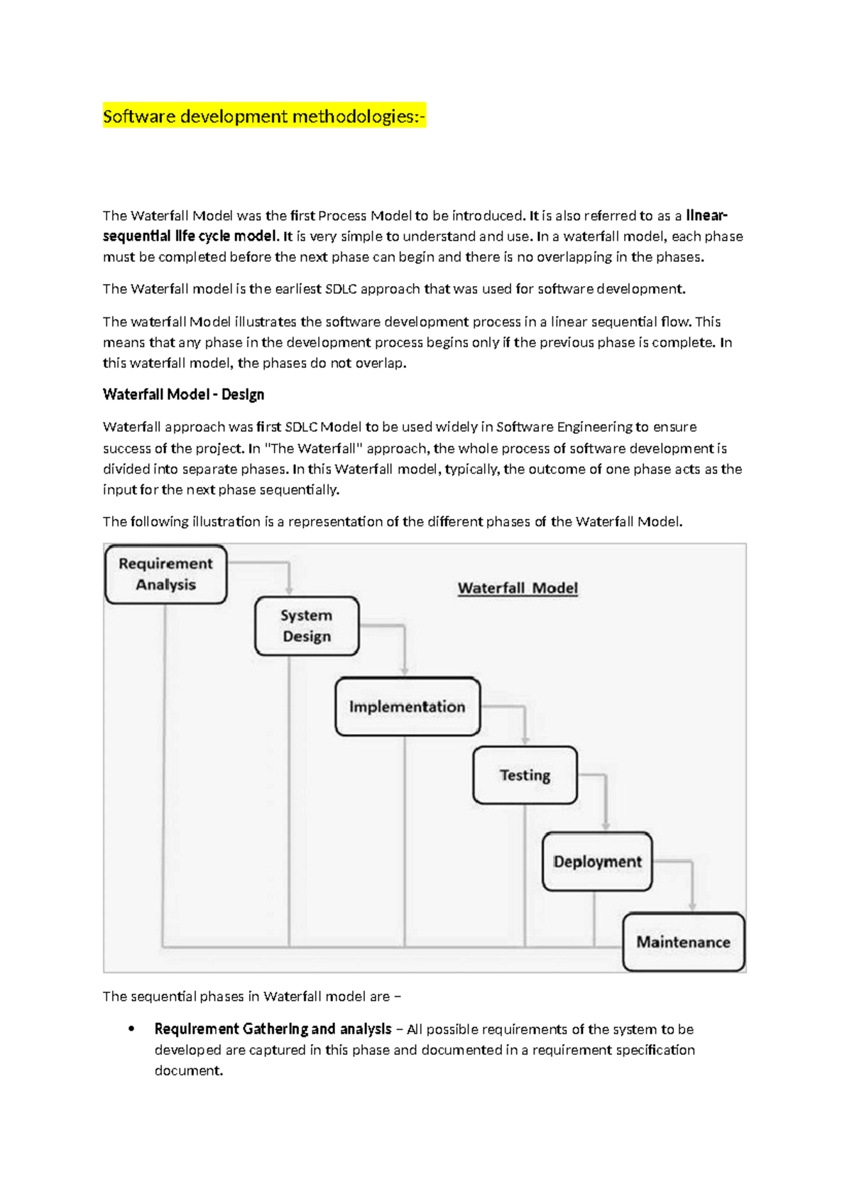 The Waterfall Model was the first Process Model to be introduced - It ...