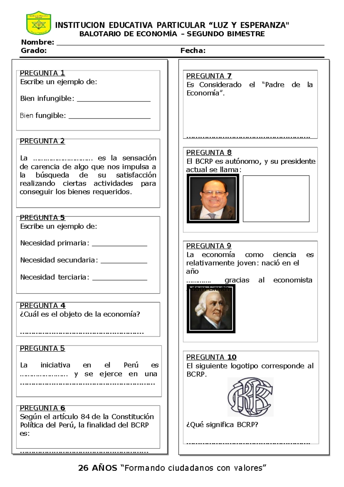 Examen BIM DE Econom B - O INSTITUCION EDUCATIVA PARTICULAR “LUZ Y ESPERANZA" BALOTARIO DE - Studocu