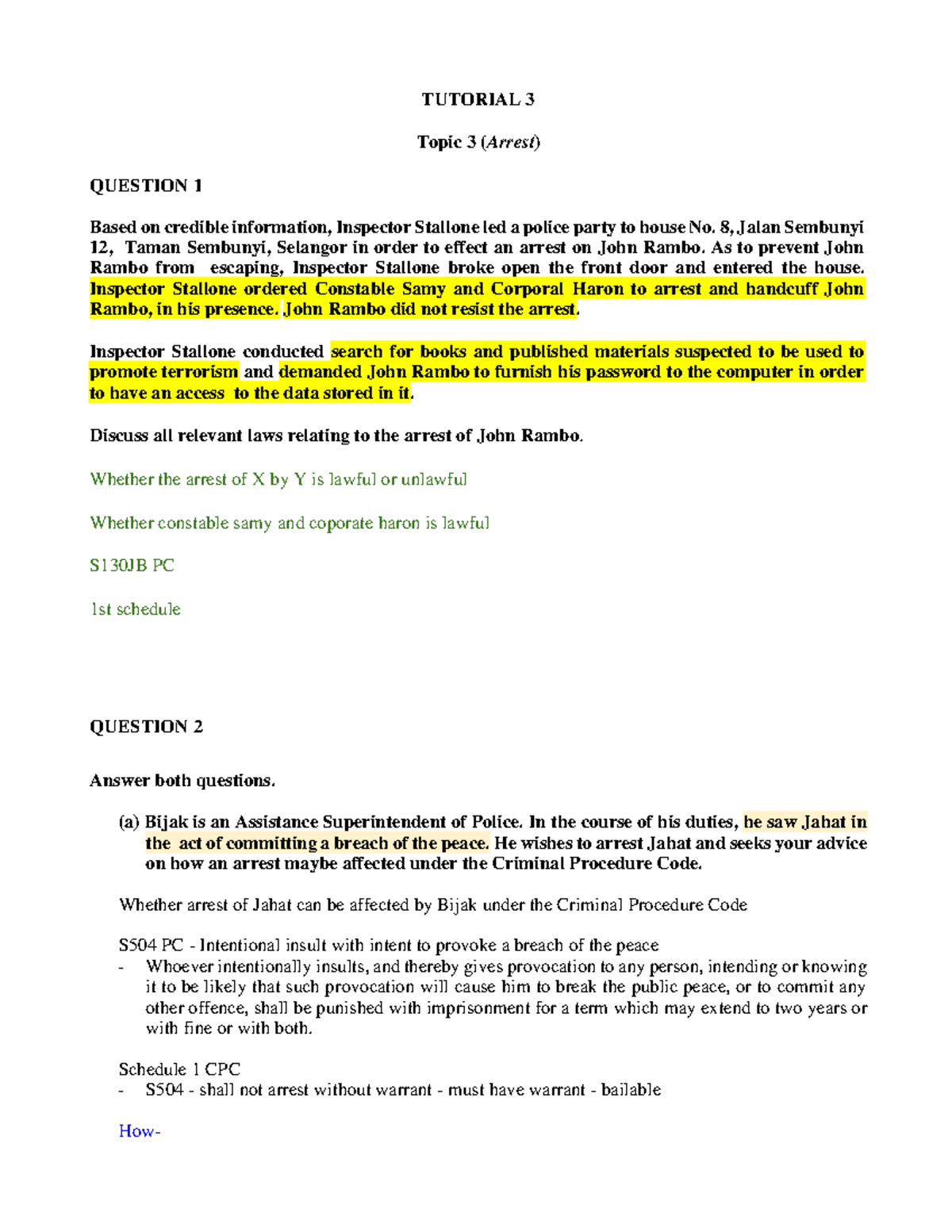 Tutorial 3 - Q - TUTORIAL 3 Topic 3 (Arrest) QUESTION 1 Based on credible information, Inspector ...
