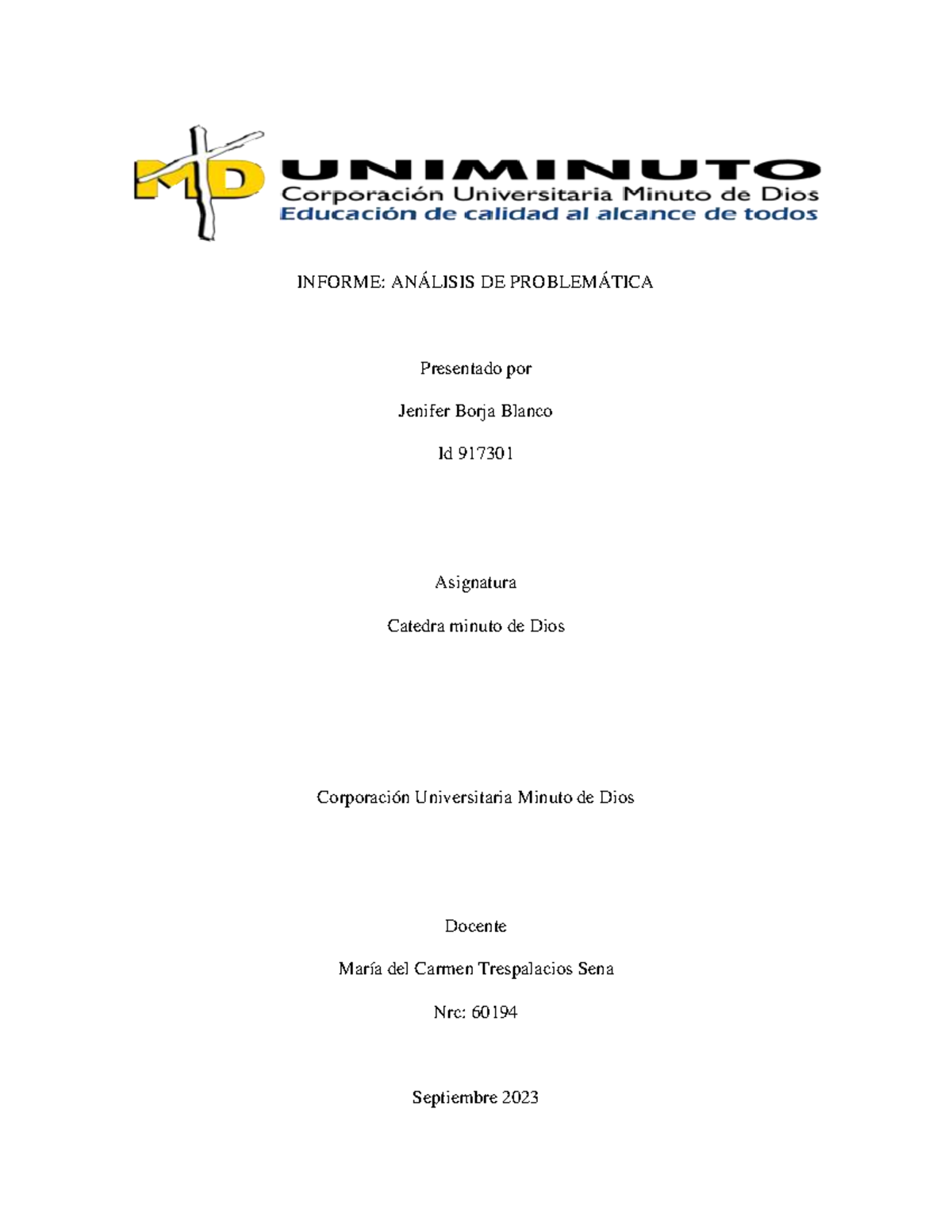 Informe analisis de problematica - INFORME: ANÁLISIS DE PROBLEMÁTICA Presentado por Jenifer ...