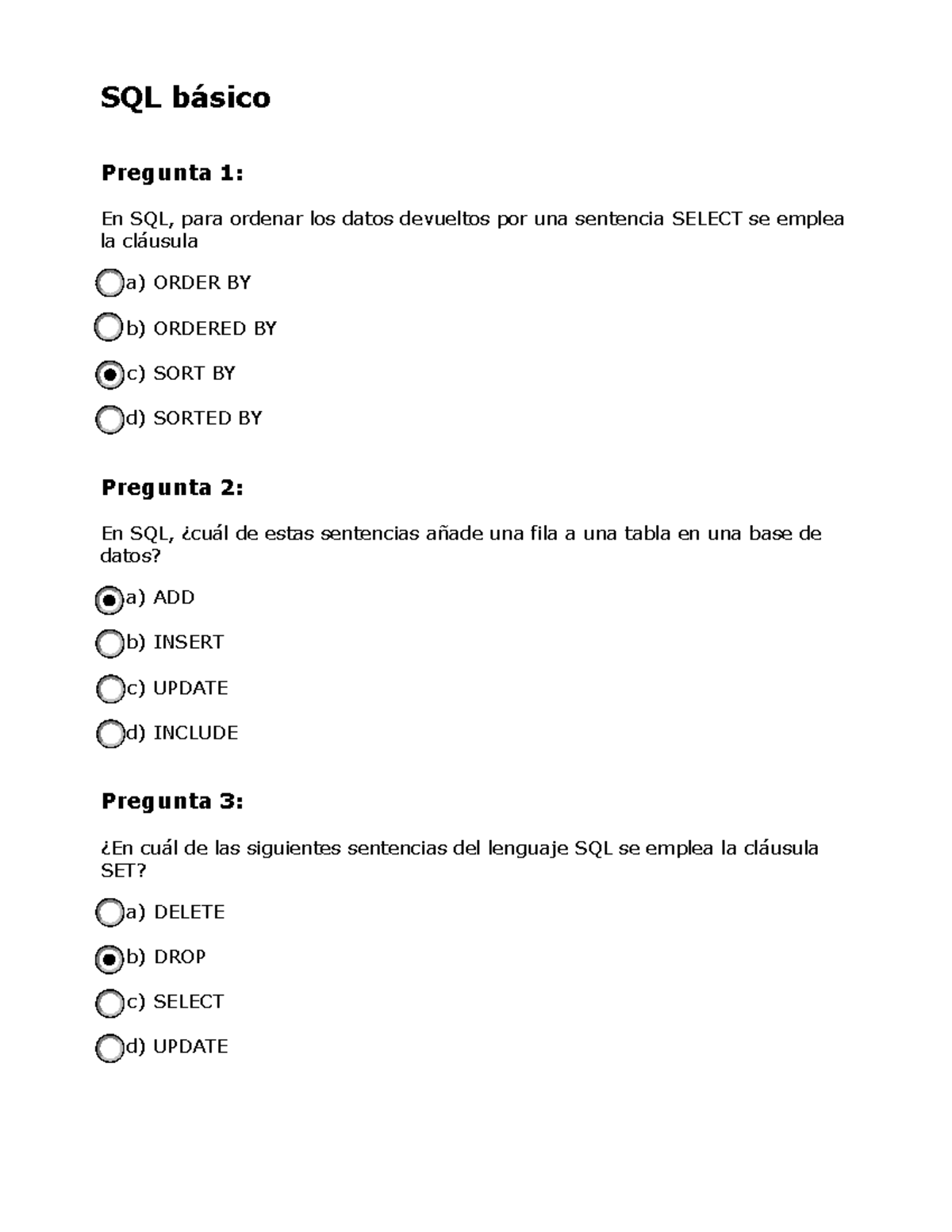 Cuestionario SQL Apuntes 2 SQL B sico Pregunta 1 En SQL Para