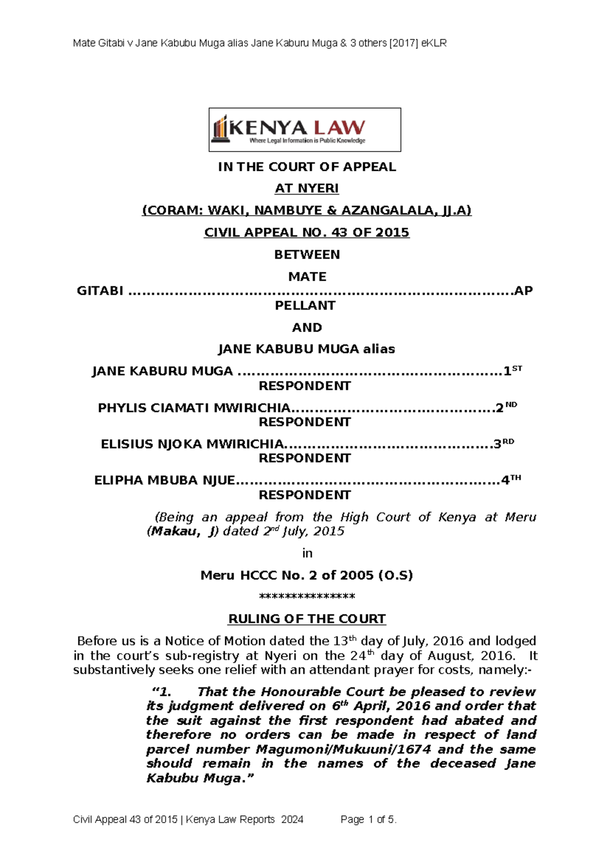 Civil Appeal 43 of 2015 - IN THE COURT OF APPEAL AT NYERI (CORAM: WAKI ...