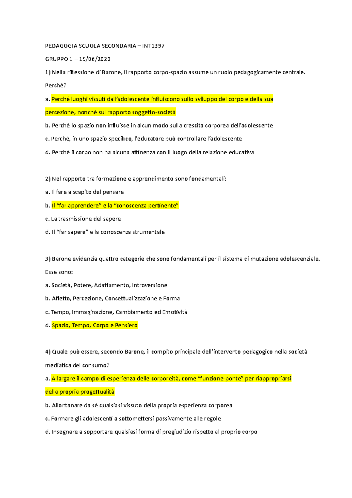Soluzioni Pedagogia Scuola Secondaria - PEDAGOGIA SCUOLA SECONDARIA – INT GRUPPO 1 – 19/06 ...