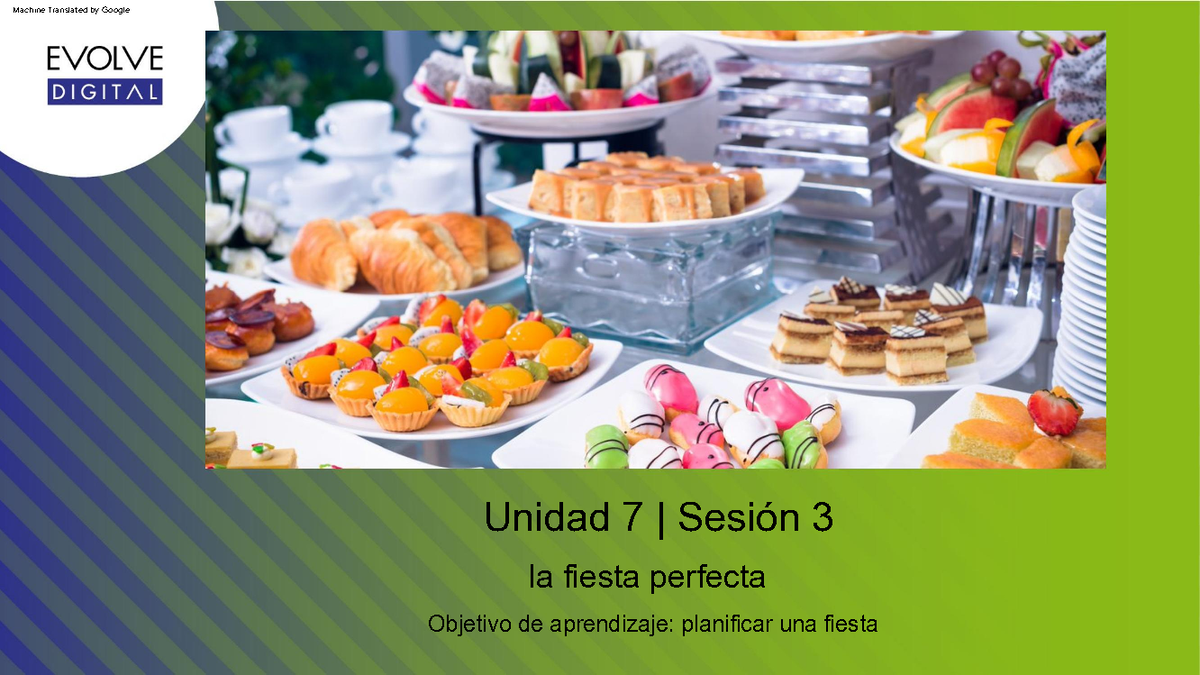 E2 U7 S3.pptx - apuntes - la fiesta perfecta Objetivo de aprendizaje ...