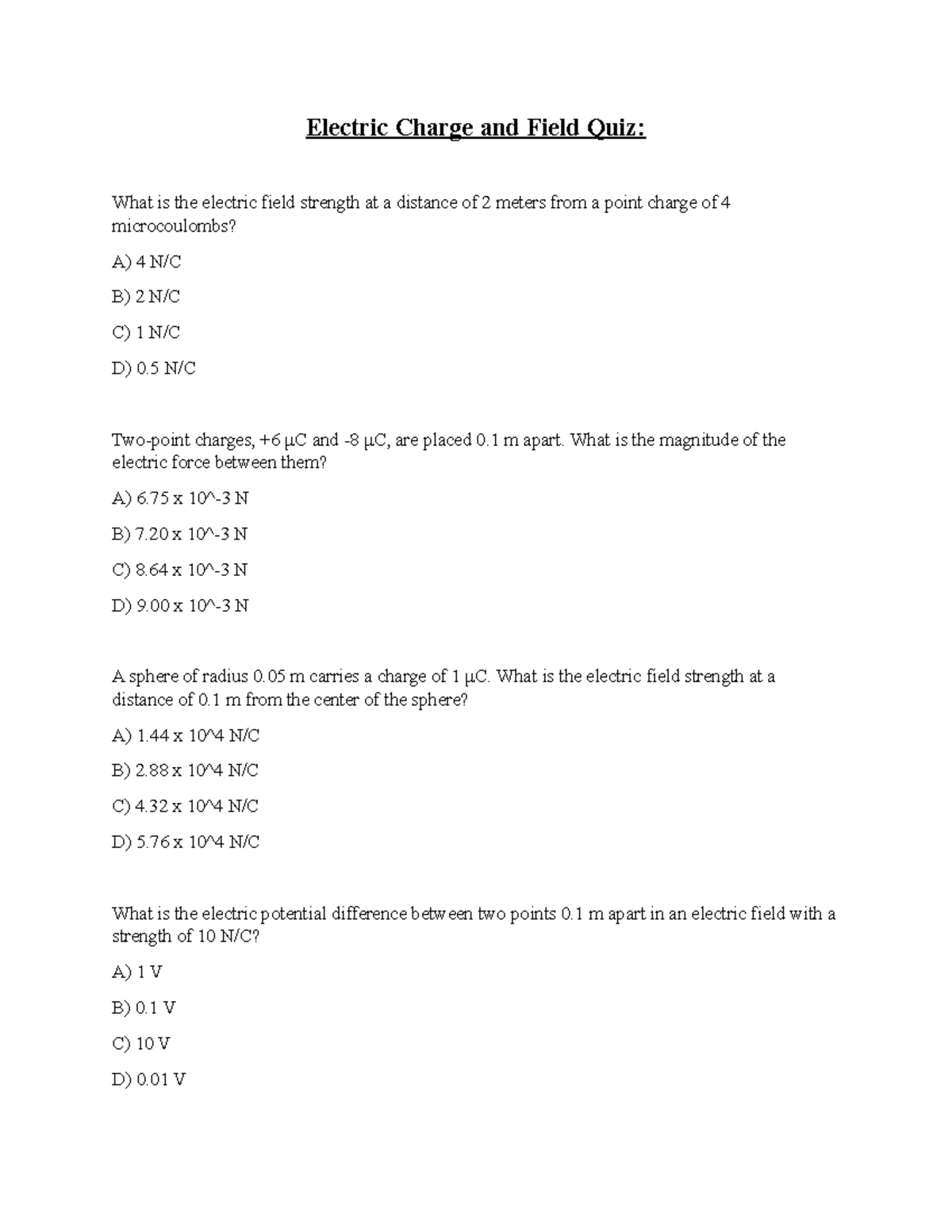 Electric Charge and Field Quiz - What is the magnitude of the electric ...