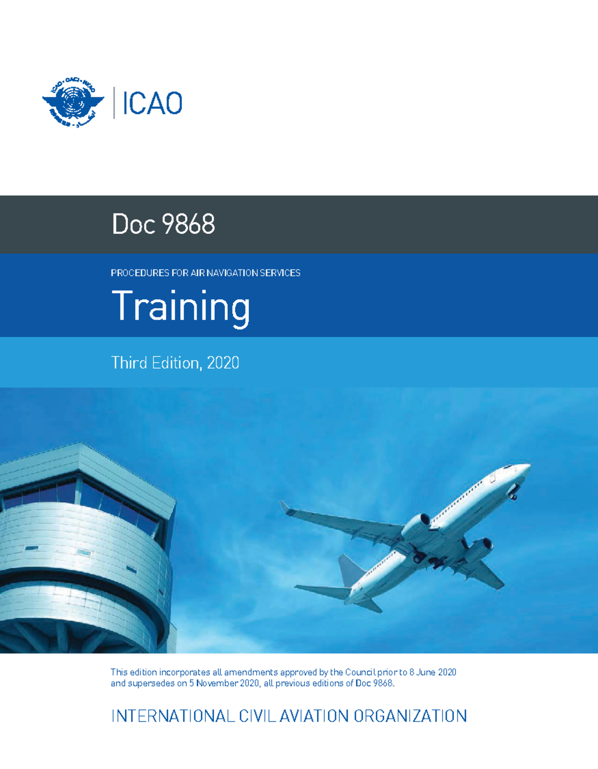 DOC 9868 ICAO Training - 2020 - 3rd Ed - This edition incorporates all ...