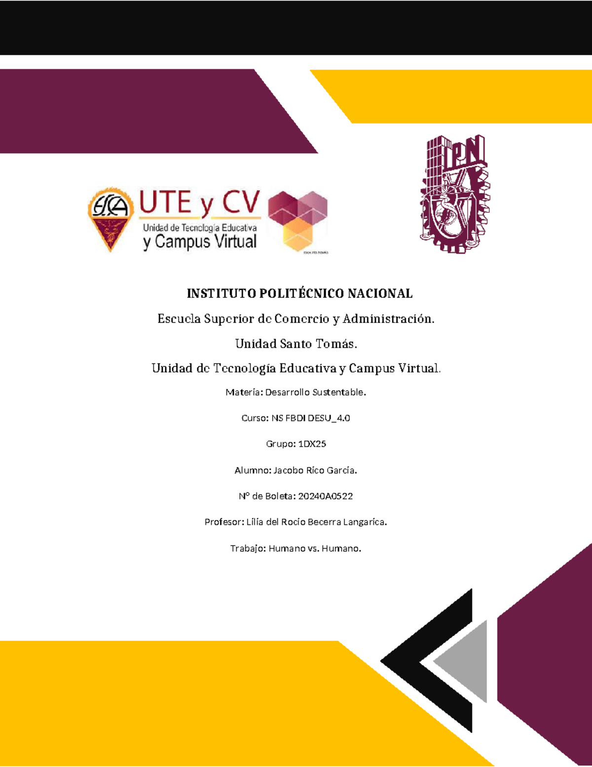 A13 Rico Jacobo Humano vs. Humano - INSTITUTO POLITÉCNICO NACIONAL ...