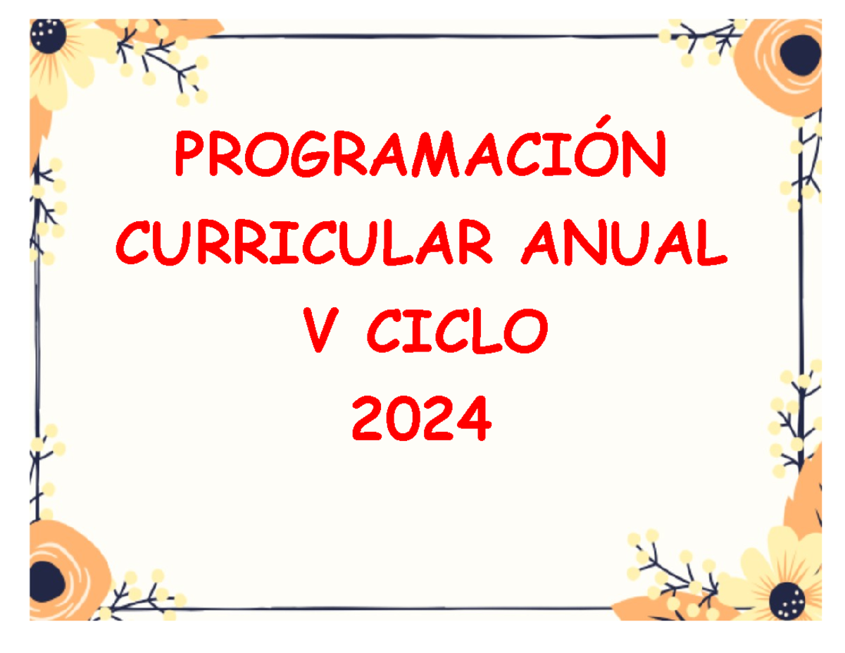 PCA 2024 5TO ° Listo 2024 - PROGRAMACIÓN CURRICULAR ANUAL V CICLO 2024 PROGRAMACION CURRICULAR ...