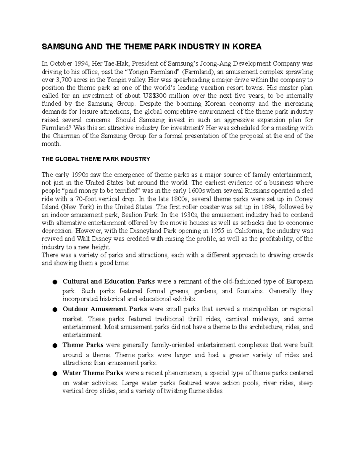 Samsung Case - case study - SAMSUNG AND THE THEME PARK INDUSTRY IN KOREA In October 1994, Her ...