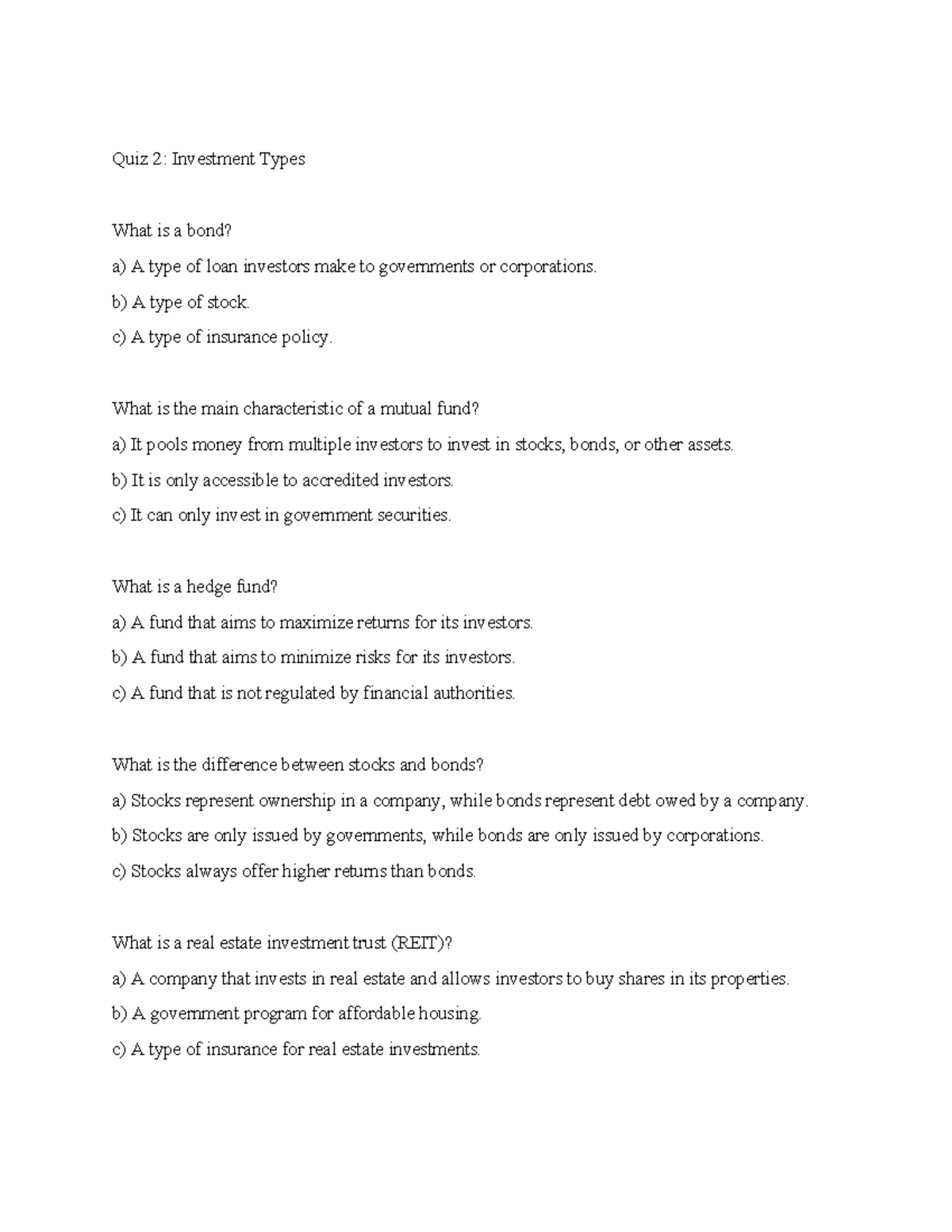 Investing Quiz - Quiz 2: Investment Types What is a bond? a) A type of ...