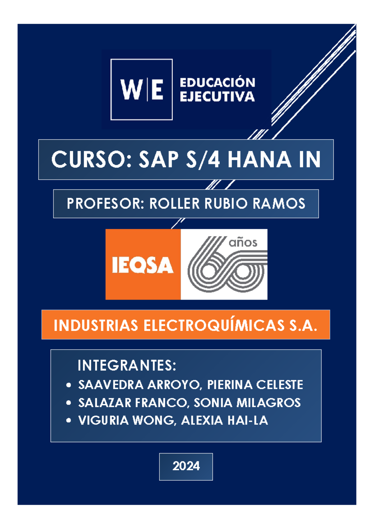 Proyecto Integrador - Ieqsa - INDUSTRIAS ELECTROQUÍMICAS S. CURSO: SAP ...