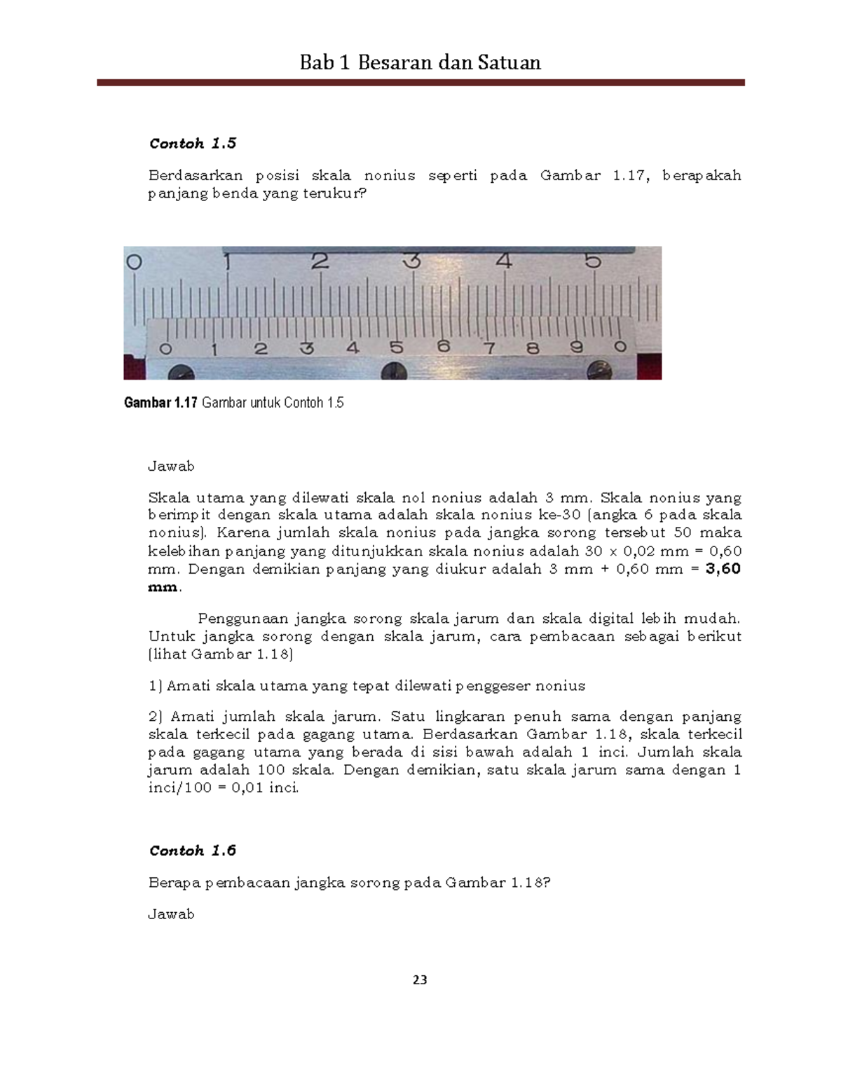 Besaran dan Satuan 8 - Contoh 1. Berdasarkan posisi skala nonius ...