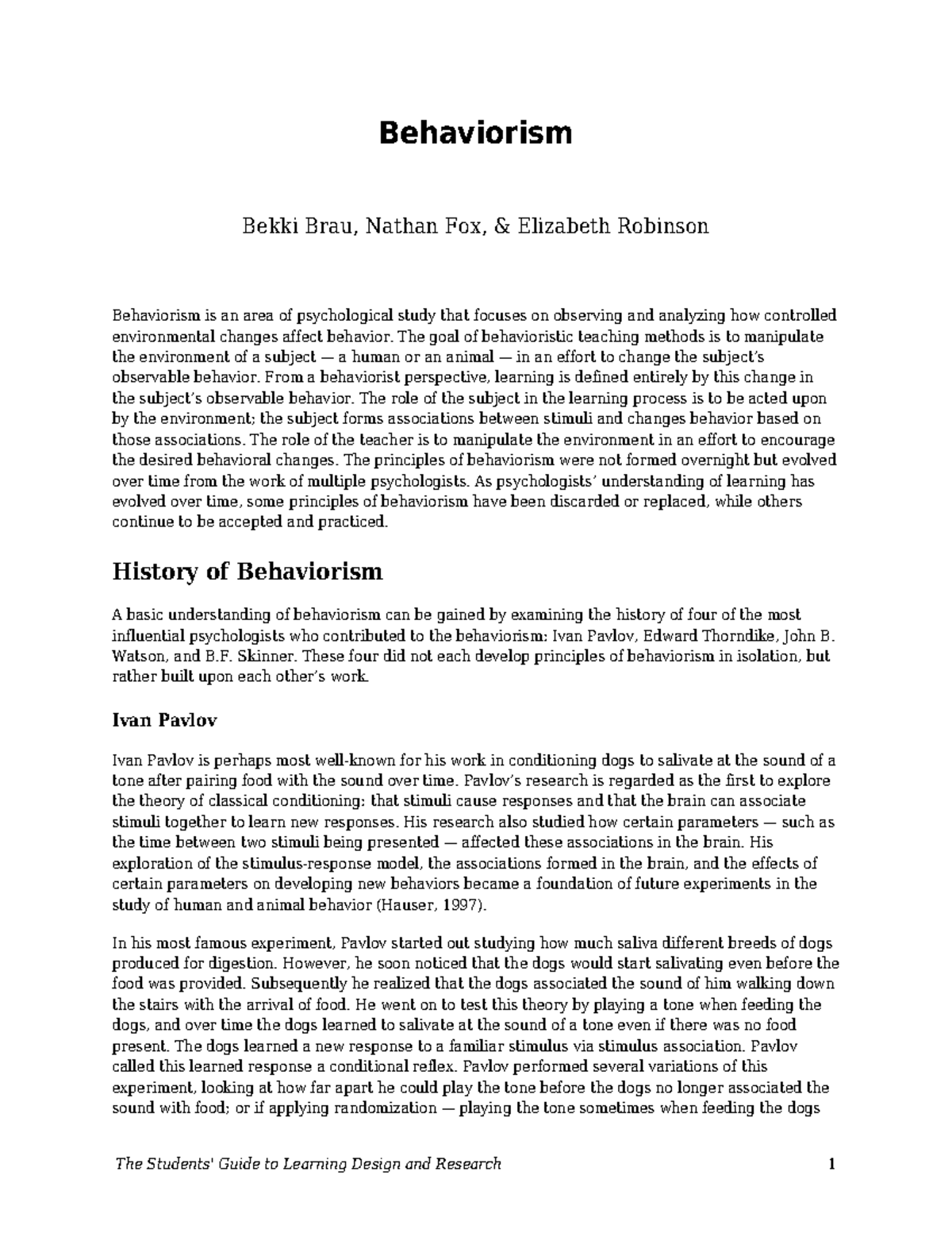 Behaviorism - pdf - Behaviorism Bekki Brau, Nathan Fox, & Elizabeth Robinson Behaviorism is an ...