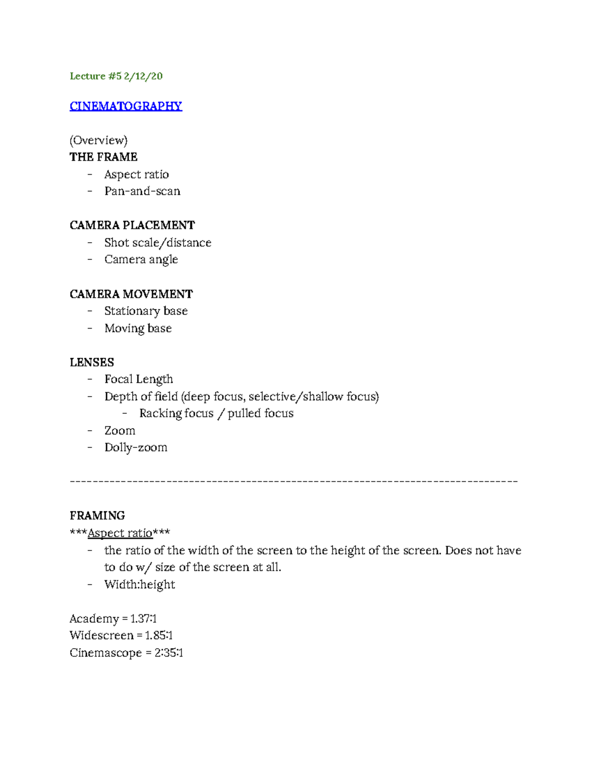 Film Appreciation Notes Lecture #5 - Lecture #5 2/12/ CINEMATOGRAPHY ...