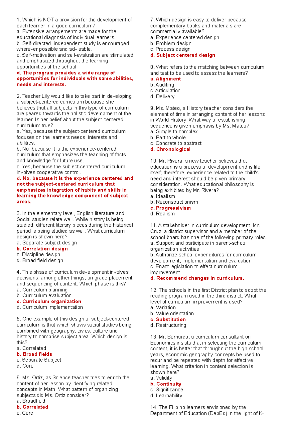 Reviewer - Notes - Which is NOT a provision for the development of each ...