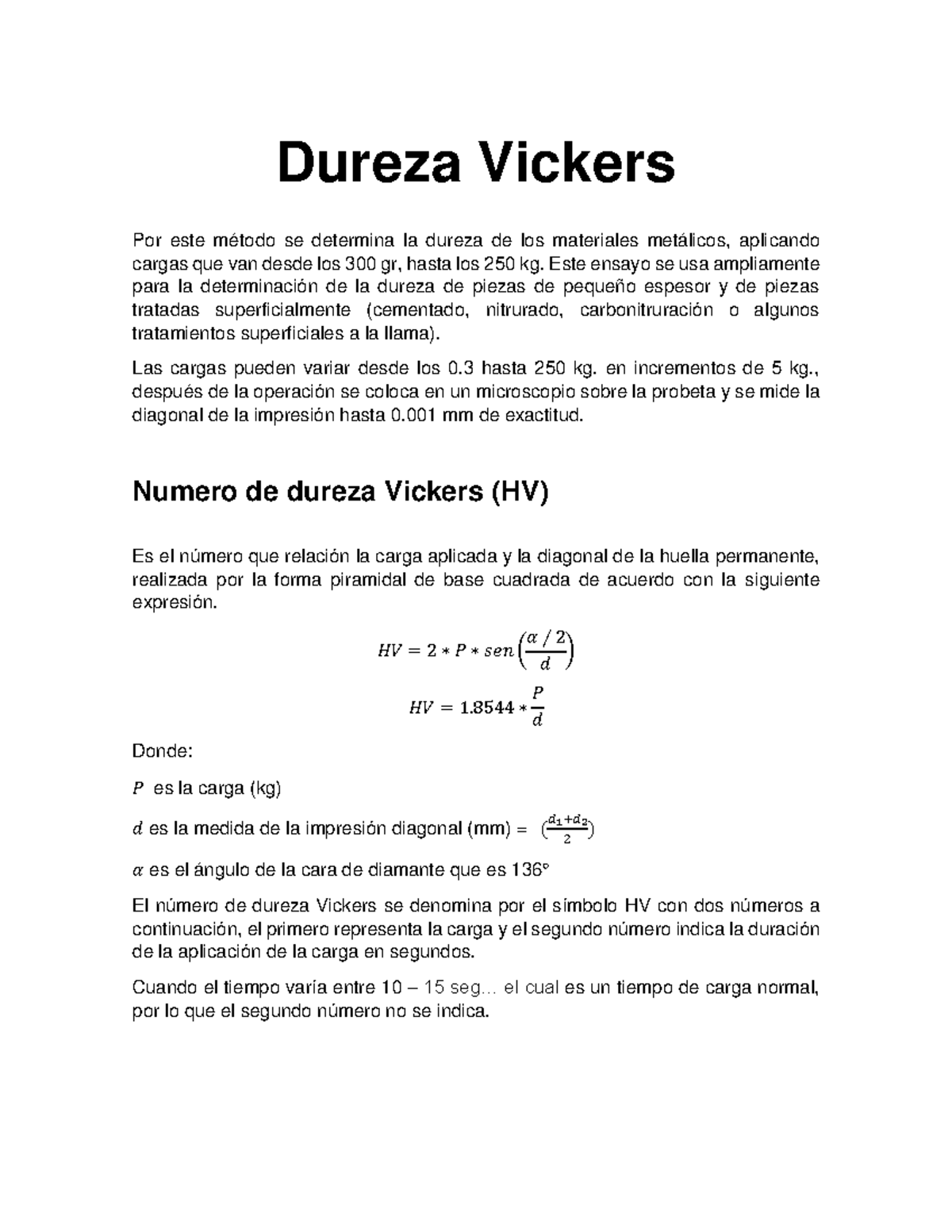 3.- Tema dureza Vickers - Dureza Vickers Por este método se determina ...